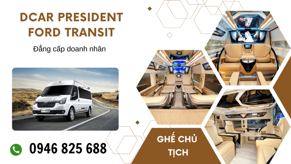 DCar President - Ford Transit - Hãng ô tô DCar Limousine