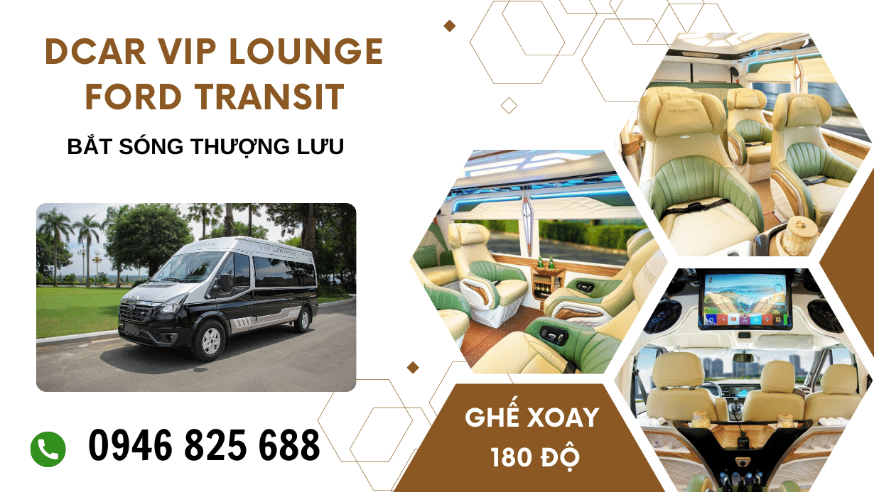DCar Vip Lounge - Ford Transit - Hãng ô tô DCar Limousine